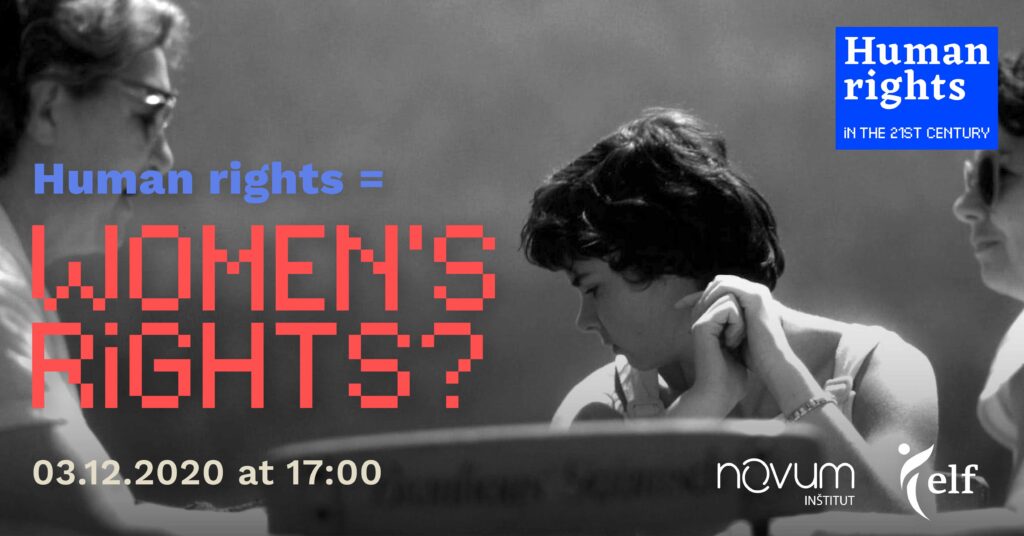 Human Rights = Women’s Rights? – Human Rights in the 21st Century